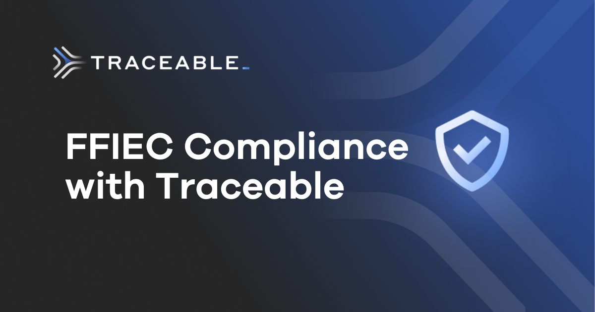 Adhere to FFIEC Compliance with Traceable - Traceable API Security