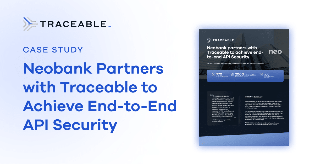 Neobank Partners with Traceable to Achieve End-to-End API Security - Traceable API Security