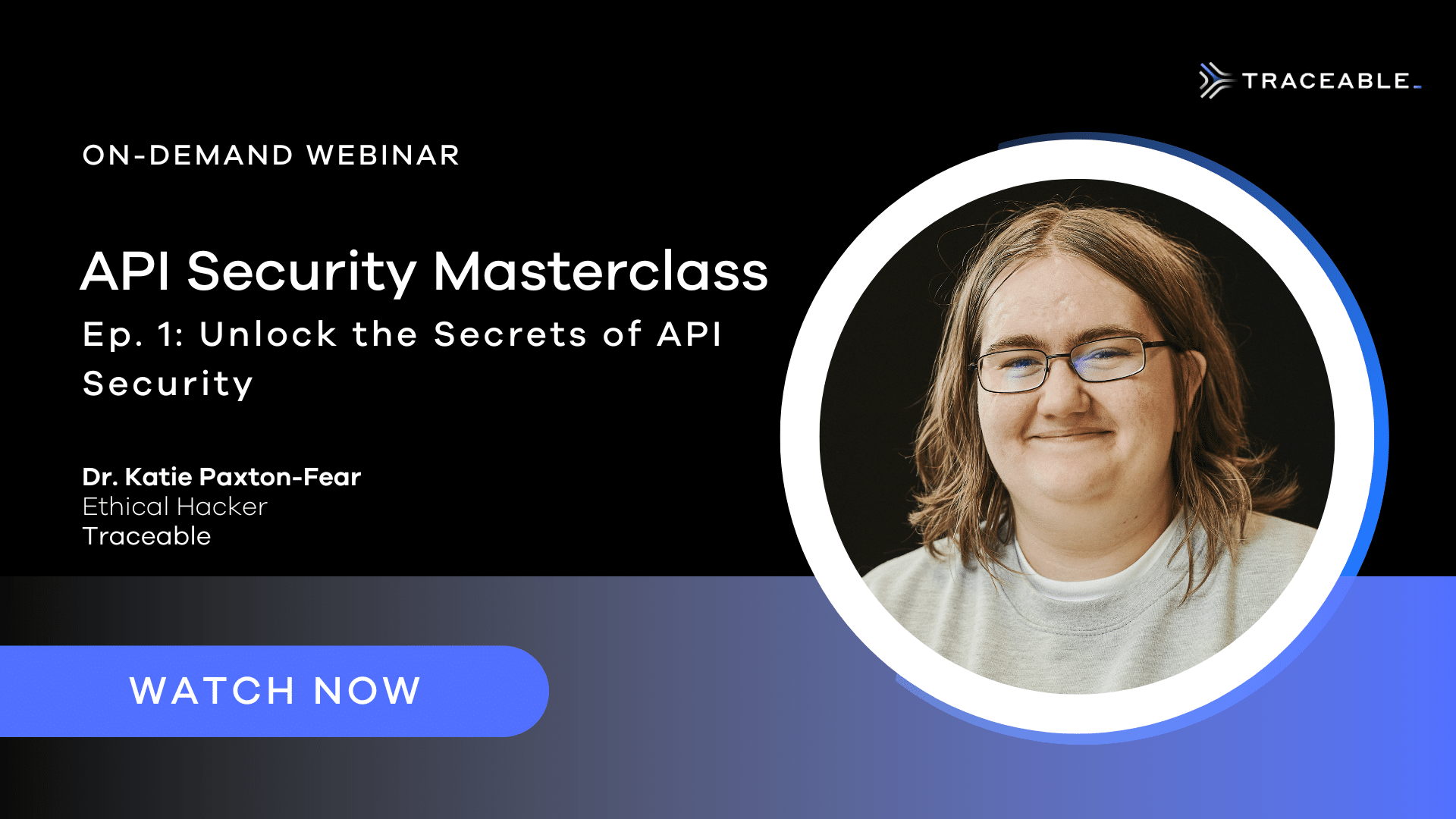 API Security Masterclass Series | Episode 1: Unlock the Secrets of API Security - Traceable API ...